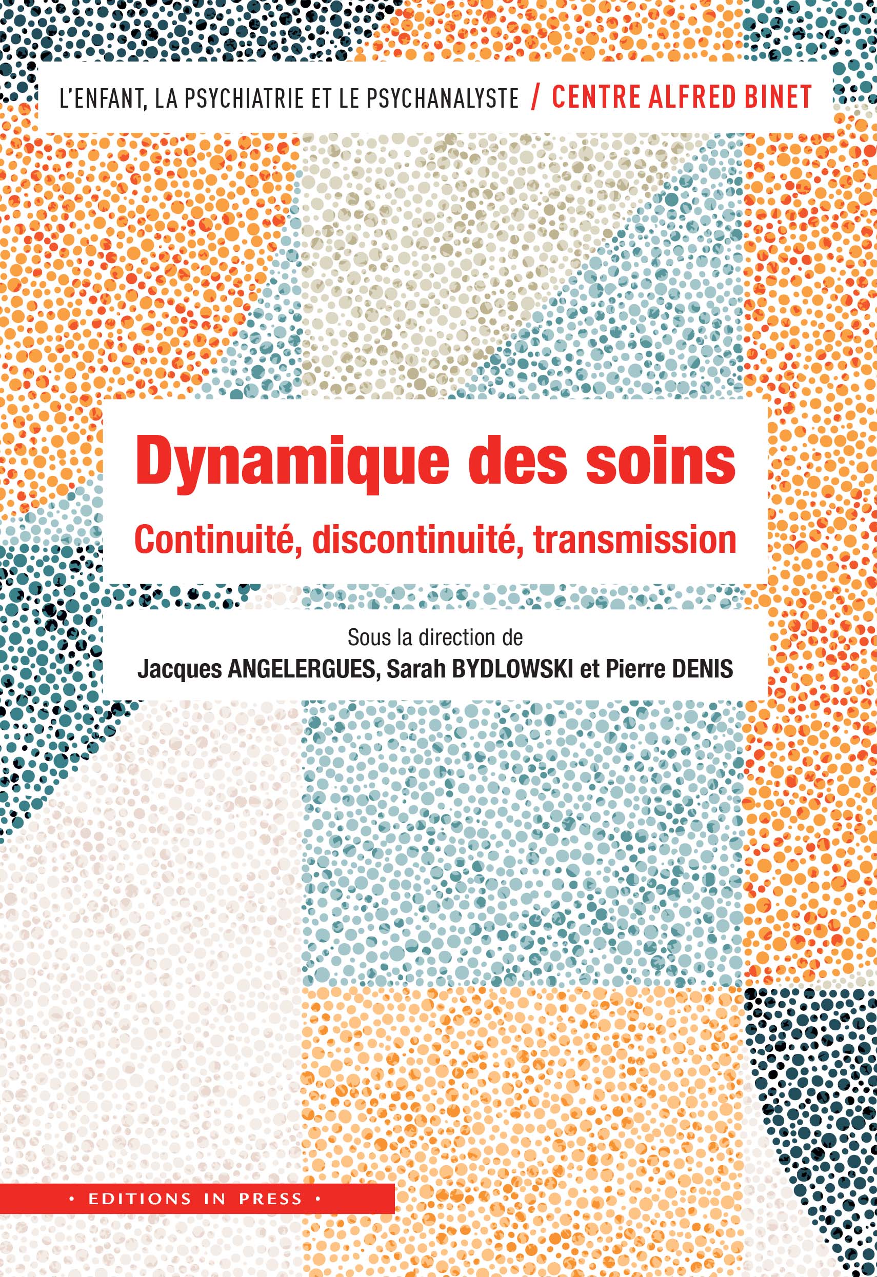 Dynamique des soins - Éditions in Press Dynamique des soins - Éditions in Press